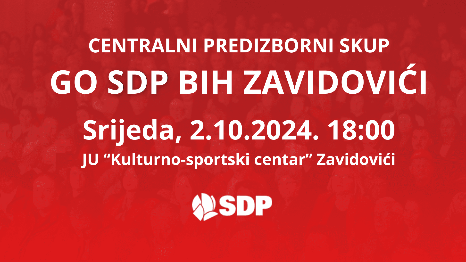Izbori 2024: Sutra centralni Skup SDP-a u Zavidovićima | Z Portal